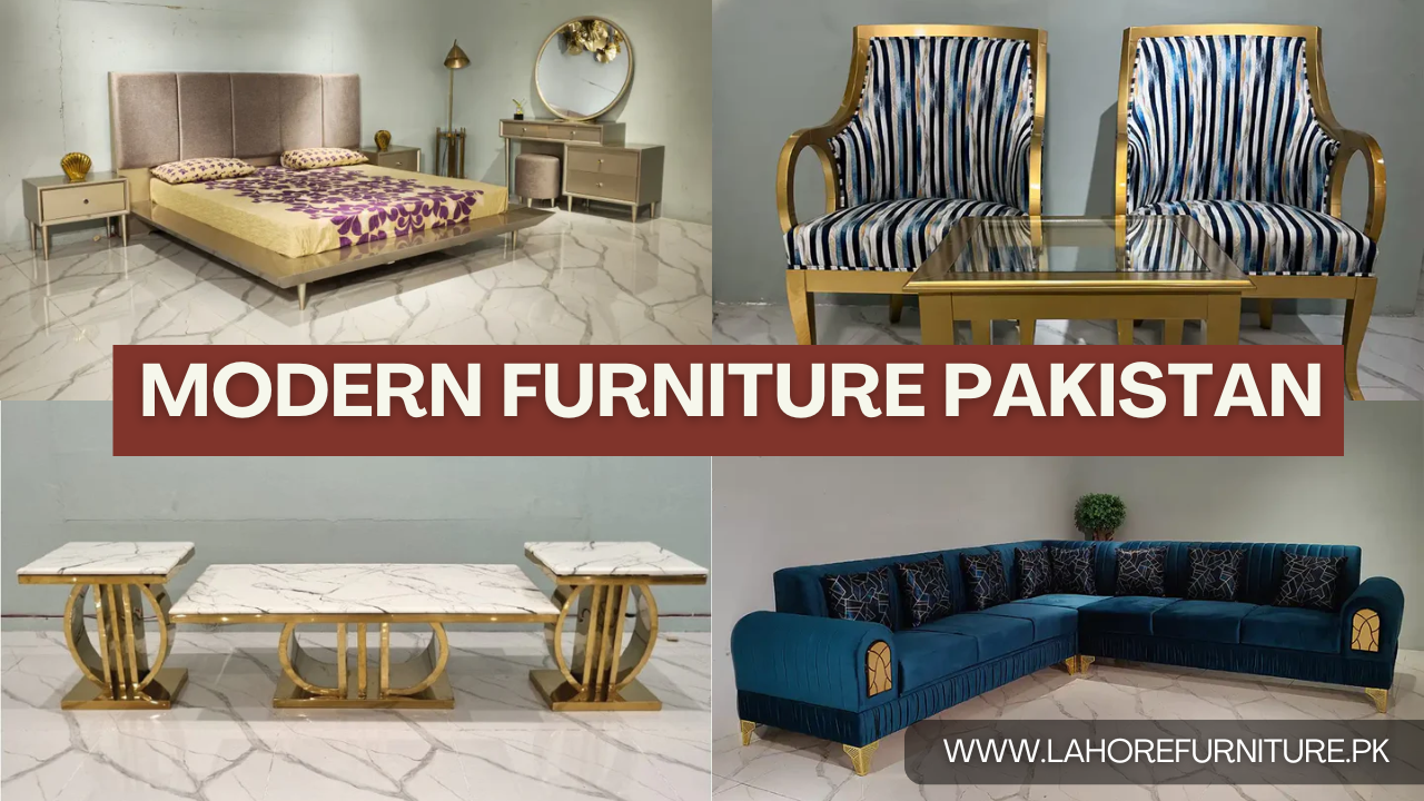 Modern Furniture in Pakistan – Stylish & Affordable Choices at Lahore ...