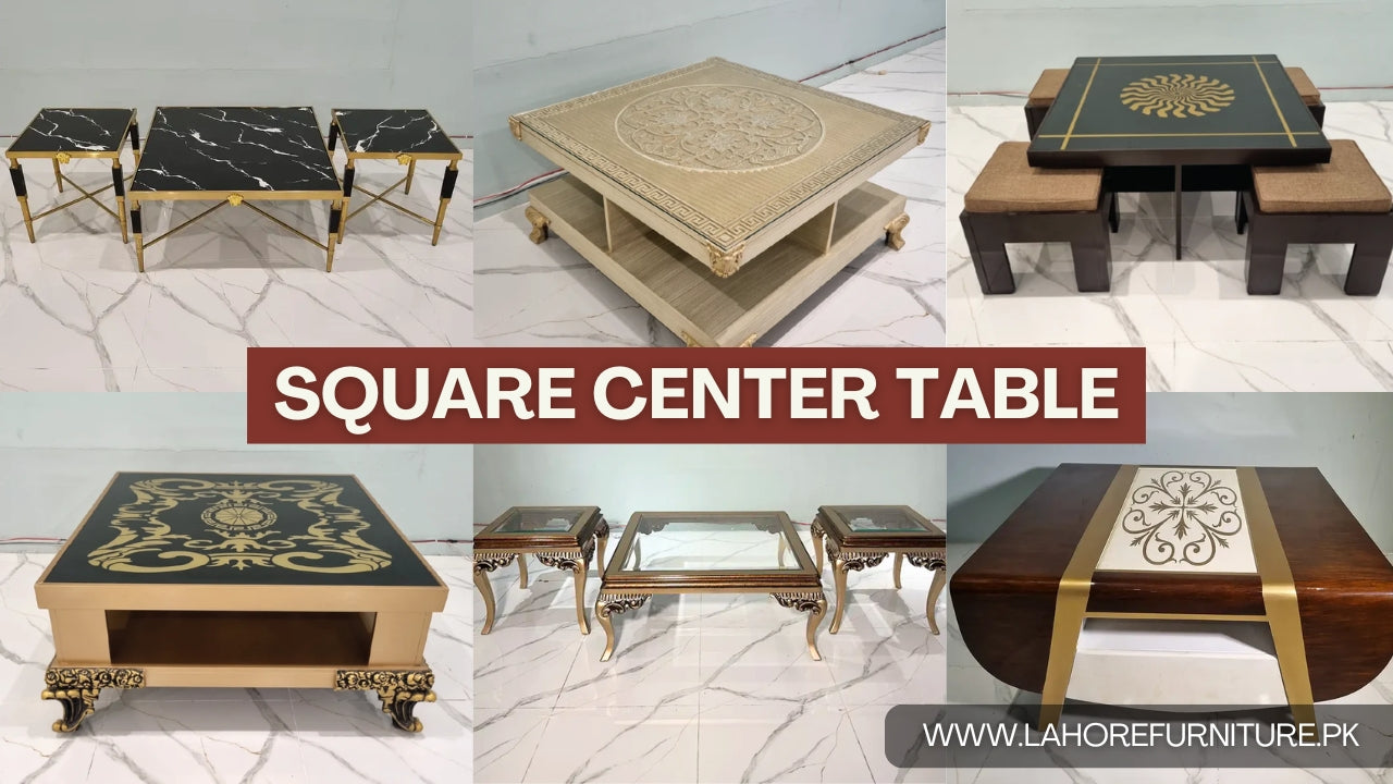 Lahore Furniture Provides Various Square Center Table Designs ...